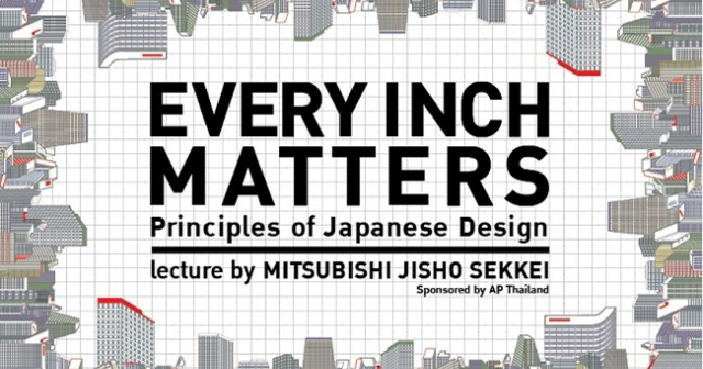 “Every Inch Matters – Principles of Japanese Design” พูดคุยกับสถาปนิก ...