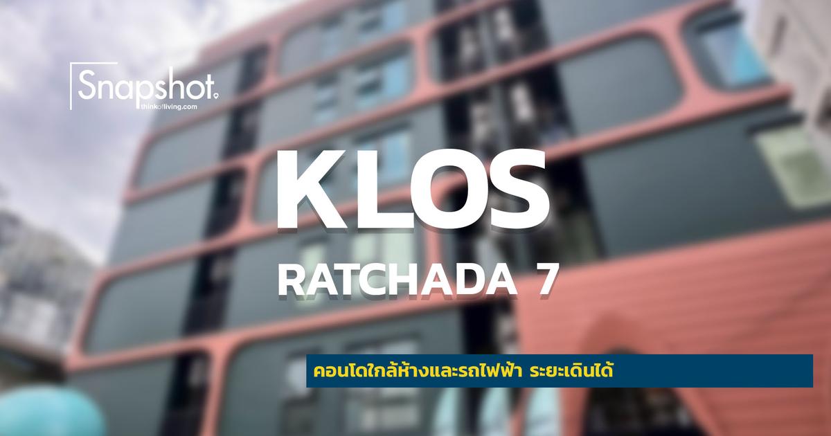 Snapshot @KLOS RATCHADA 7 | thinkofliving.com